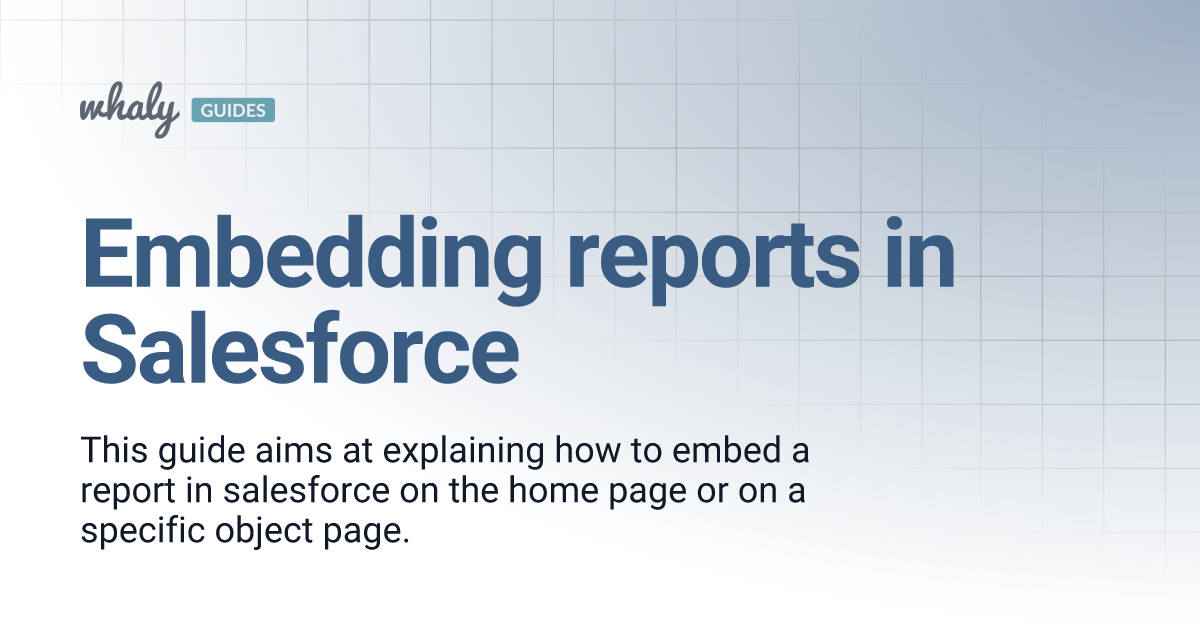 Embedding reports in Salesforce | Help