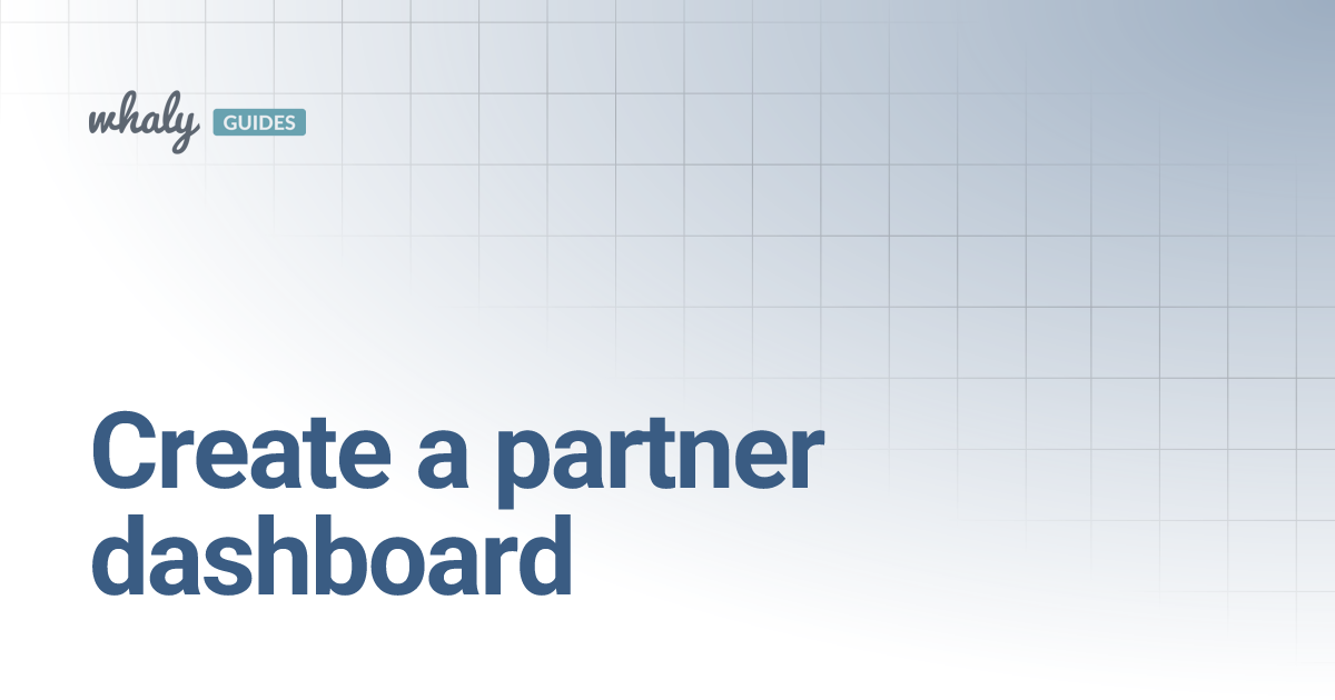 Create a partner dashboard | Help
